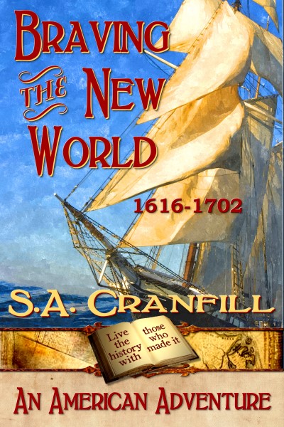 Braving the New World ~ An American Adventure | SACranfill.com